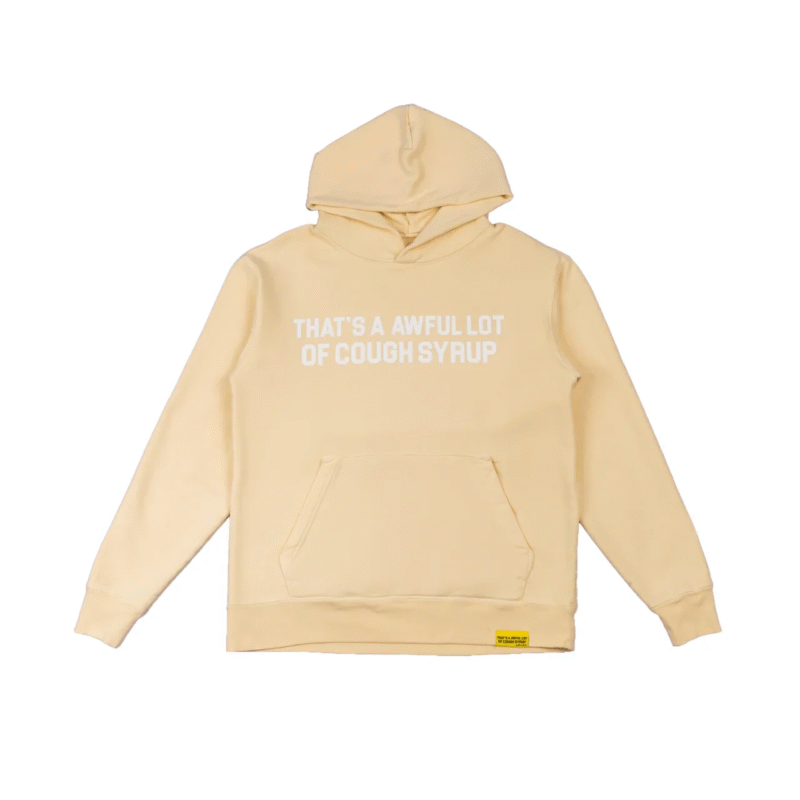 Awful Lot of Cough Syrup Hoodie – Premium Streetwear Style 2025